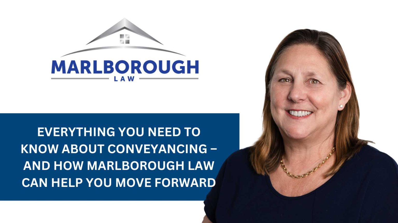 Everything you need to know about Conveyancing – And How Marlborough Law Can Help You Move ...